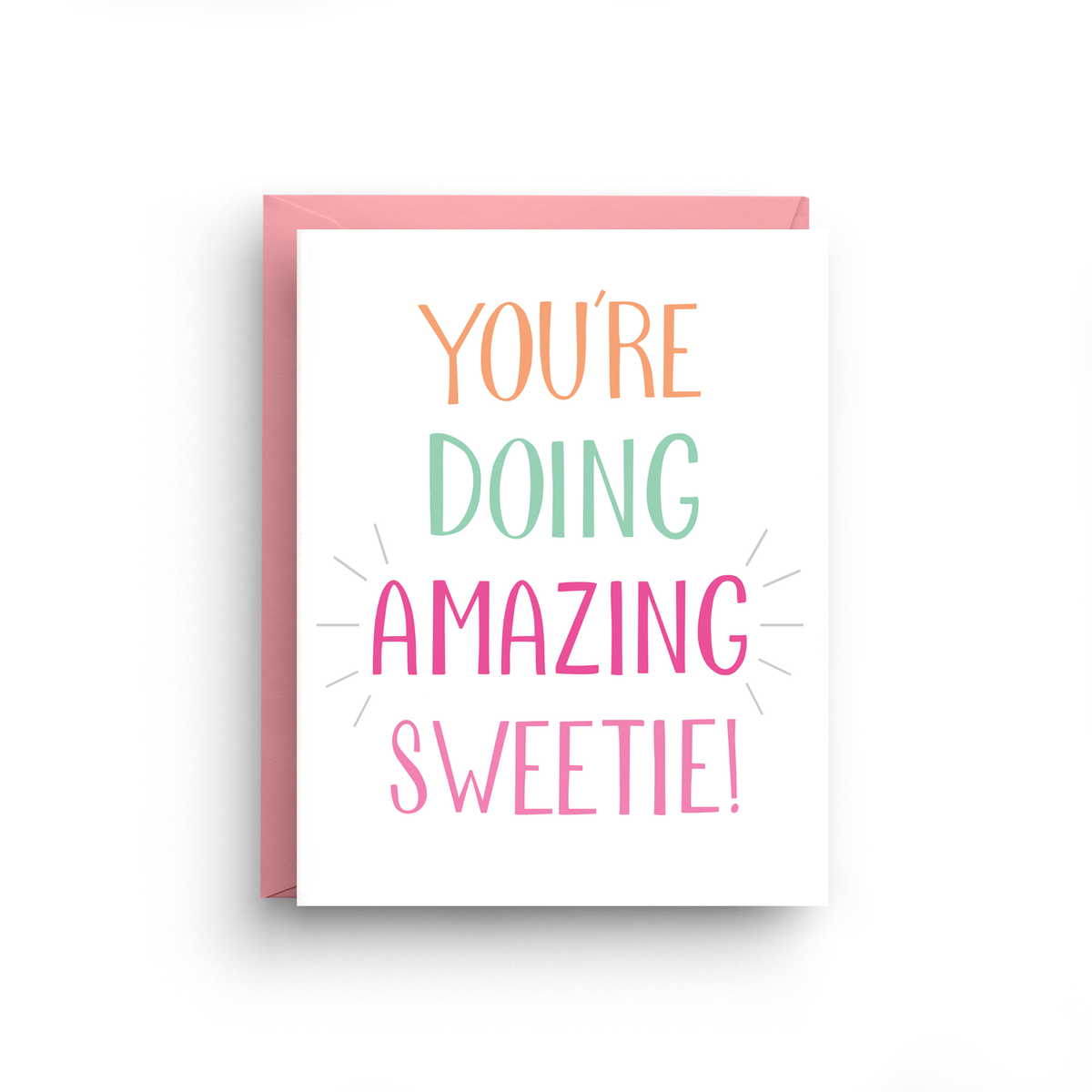 You're Doing Amazing Sweetie Card – Lokal Co.